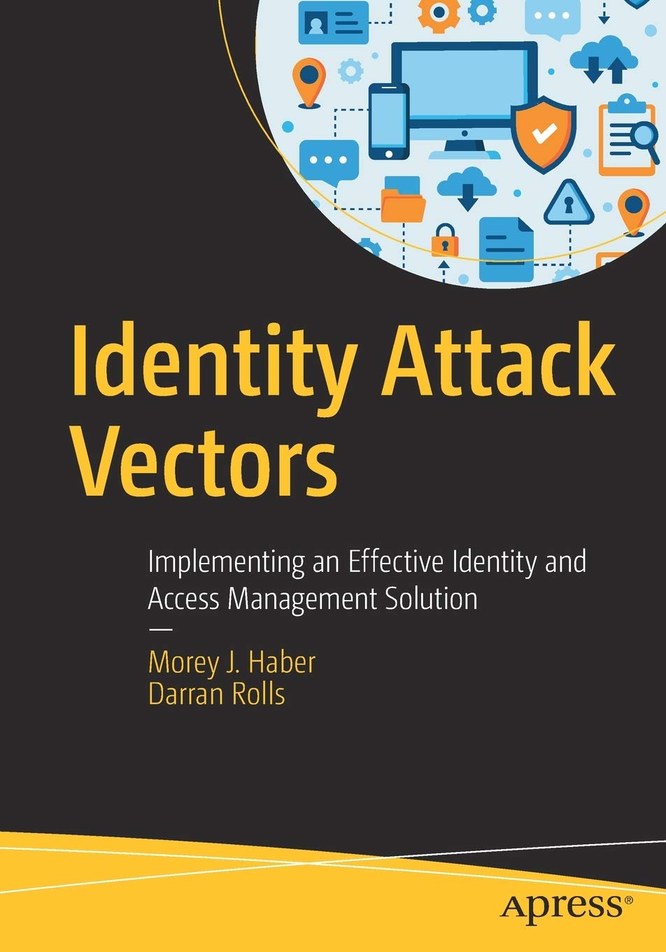 Identity Attack Vectors, by Haber and Rolls | Chronicles of a CISO